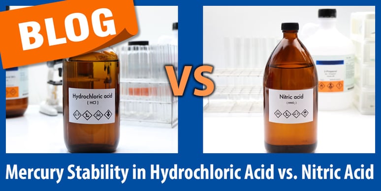 Mercury Stability in Hydrochloric Acid vs. Nitric Acid